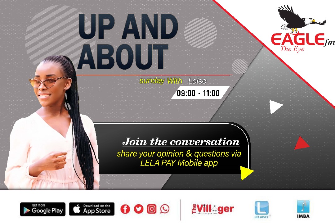UP AND ABOUT WITH LOISE (14 JAN 2024) – Eagle FM