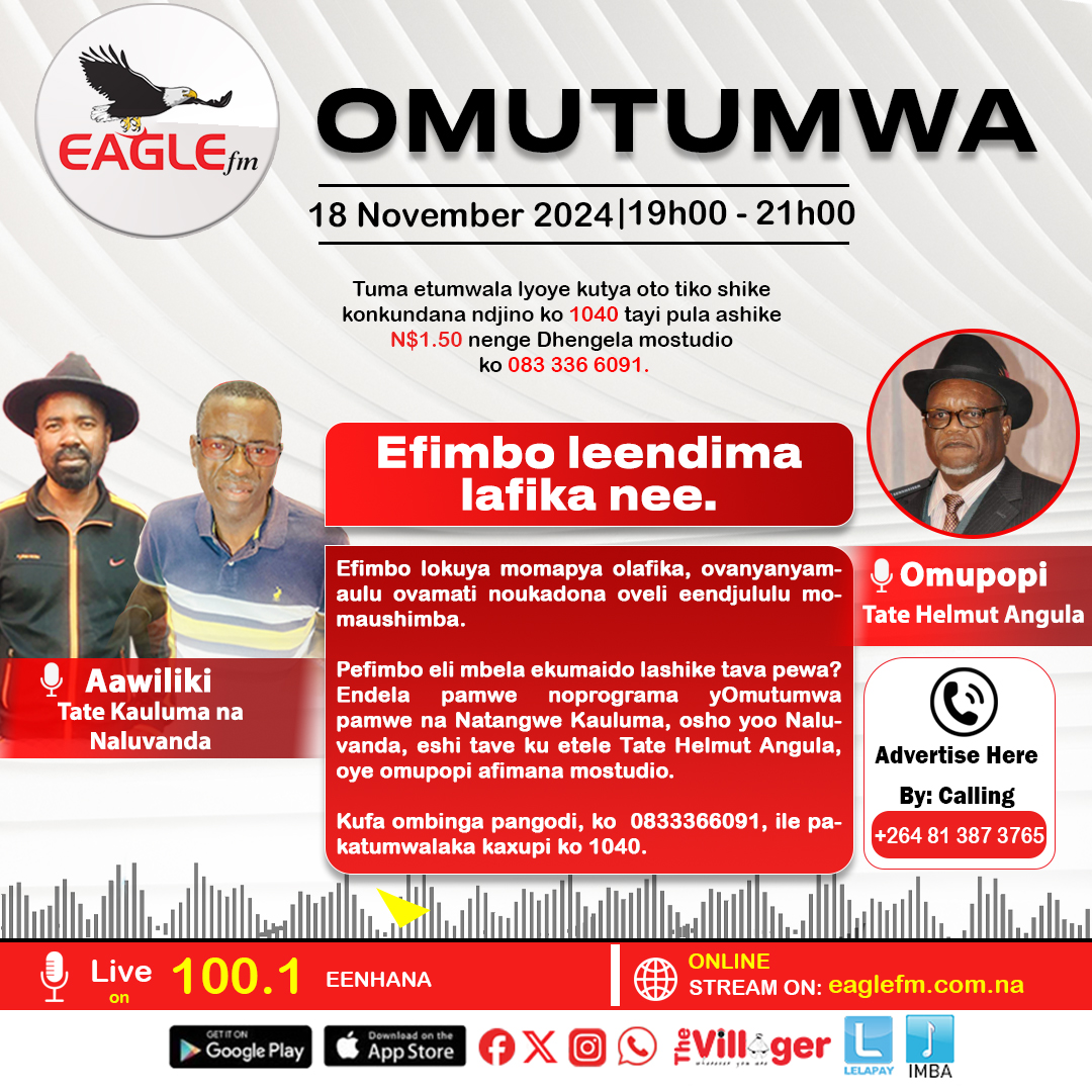 OMUTUMWA PAMWE NA KAULUMA NA NALUVANDA (18 NOVEMBER 2024) – Eagle FM