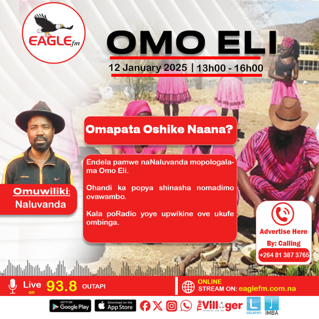 OMO ELI PAMWE NA NALUVANDA (12 JANUARY 2025) – Eagle FM