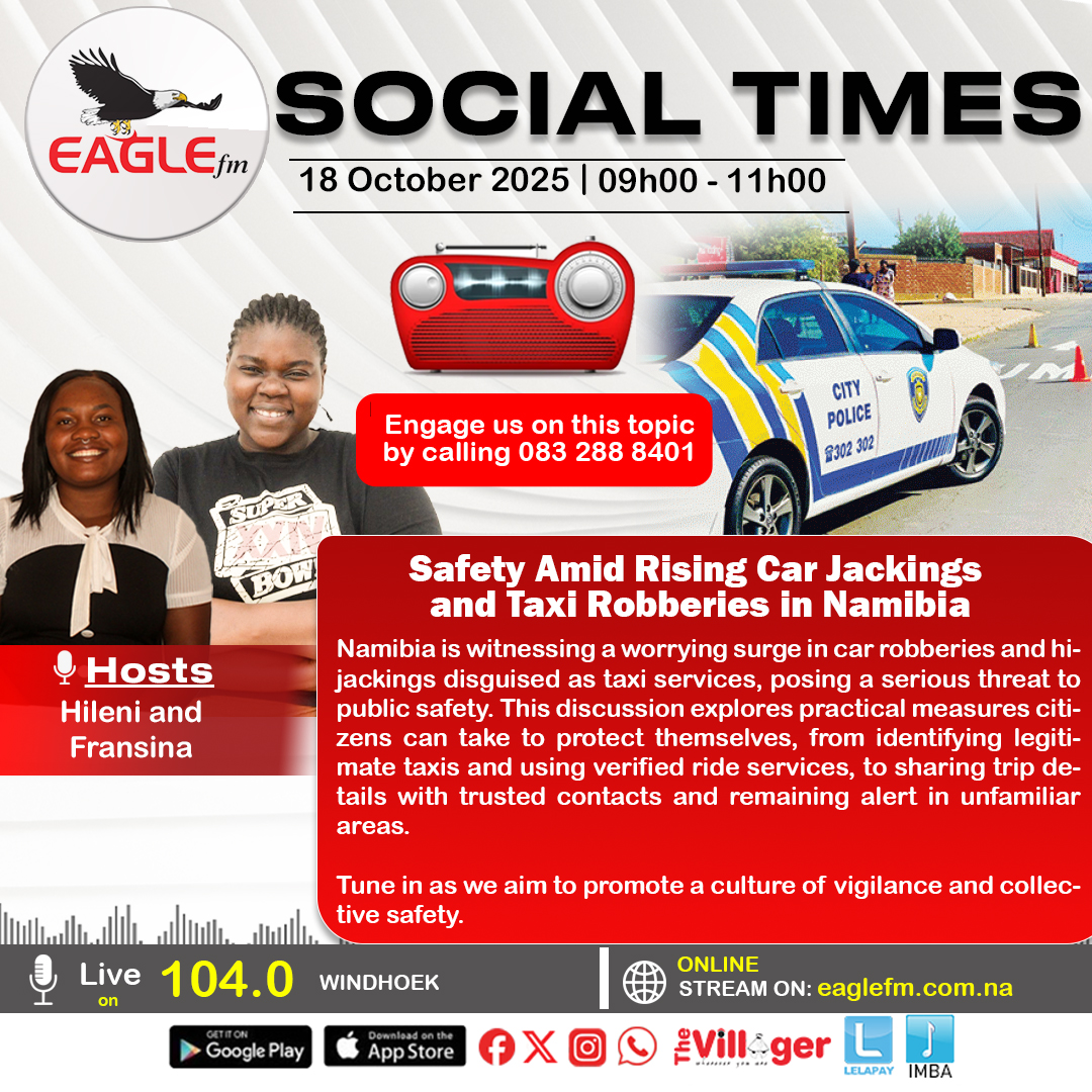 SOCIAL TIMES WITH HILENI AND FRANSINA (18 OCTOBER 2025) – Eagle FM
